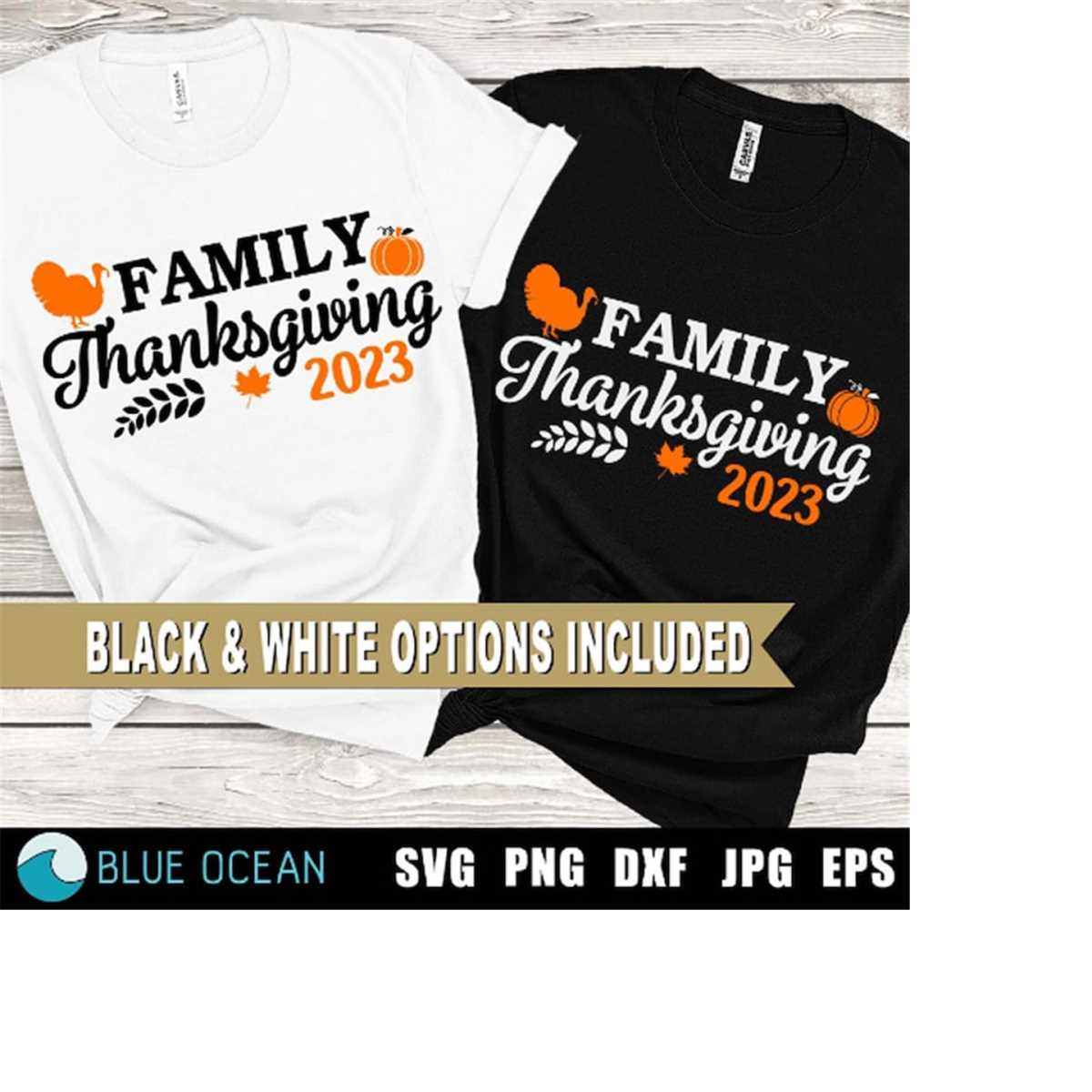 Thanksgiving 2023 SVG, Thanksgiving Shirt SVG, Family Thanks | Inspire ...