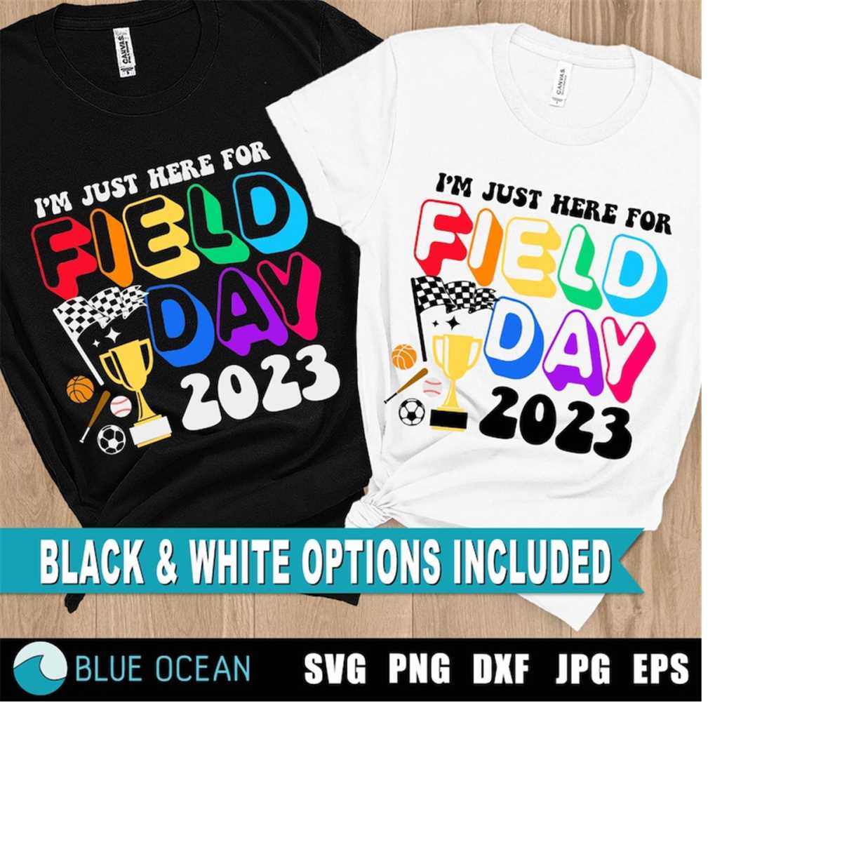 I'm just here for field day 2023 SVG, Field day SVG, Field d - Inspire ...