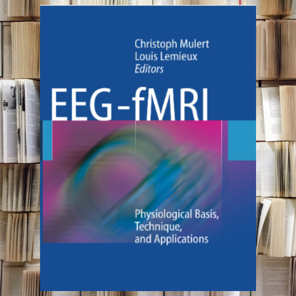 EEG - fMRI: Physiological Basis, Technique, and Applications | Inspire ...