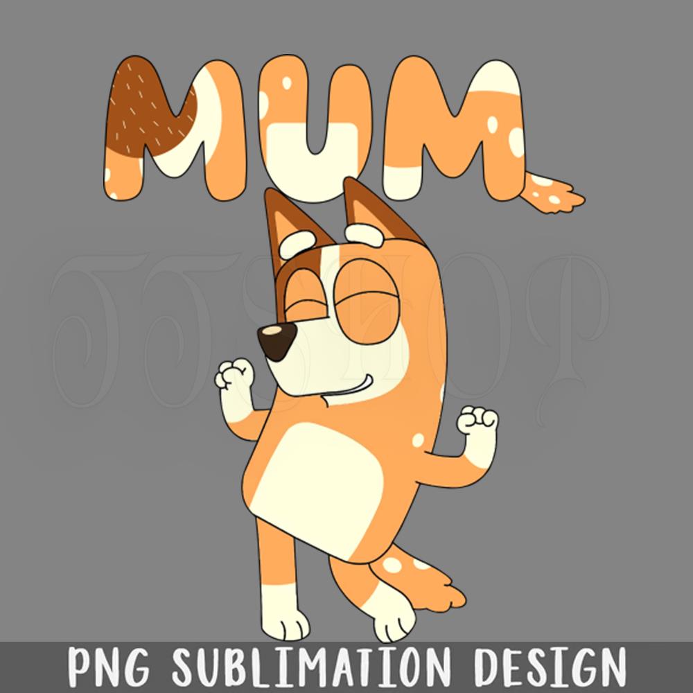Bluey and Bingo mom mum PNG Download | Inspire Uplift
