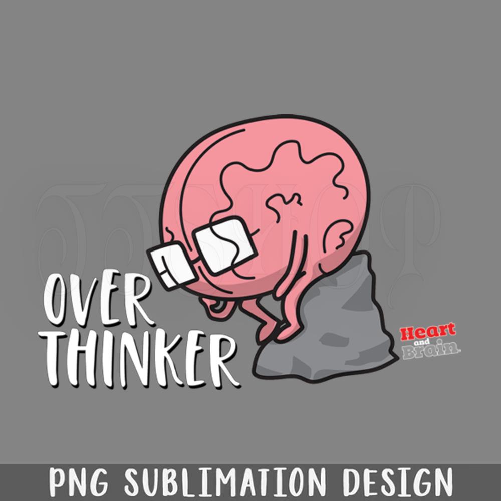 Brain Over Thinker PNG Download | Inspire Uplift