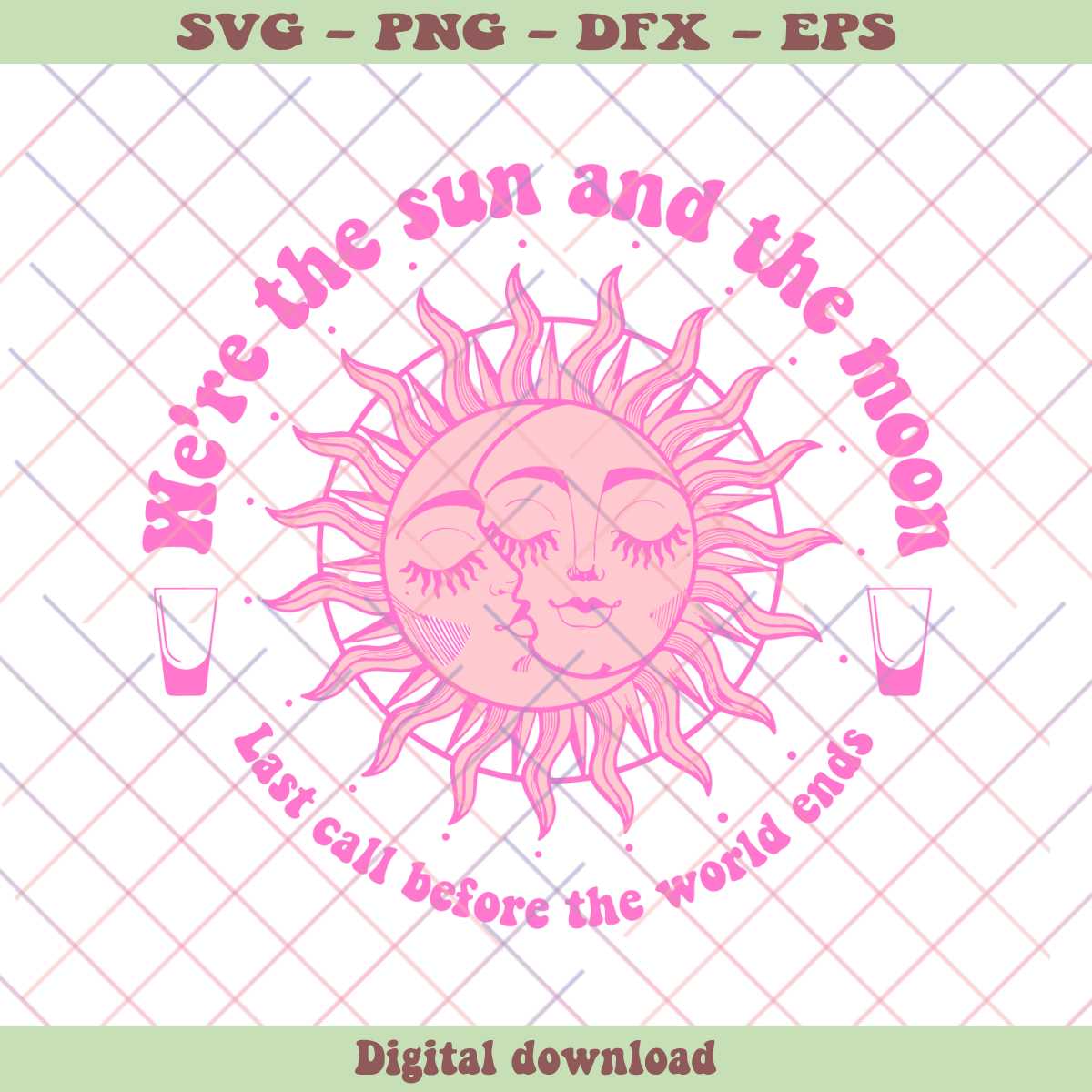 Pink Last Call We Are The Sun And The Moon SVG Download | Inspire Uplift