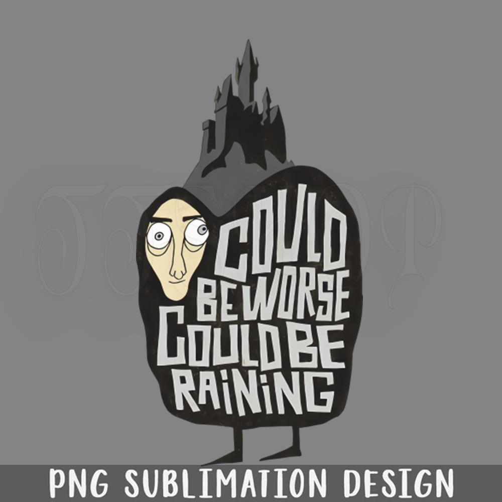 Could Beworse Could Be Raining PNG Download | Inspire Uplift