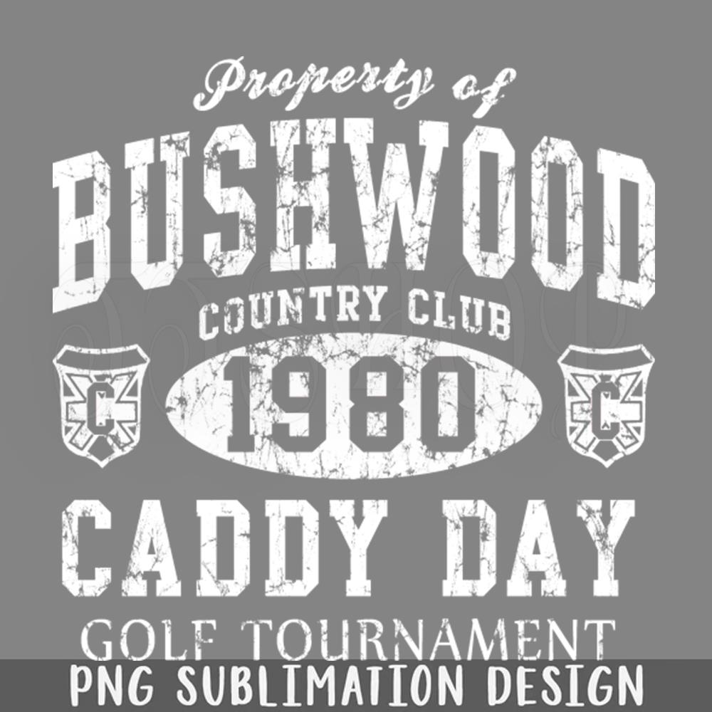 Caddyshack Bushwood Caddy Day Retro 1980 PNG Download | Inspire Uplift