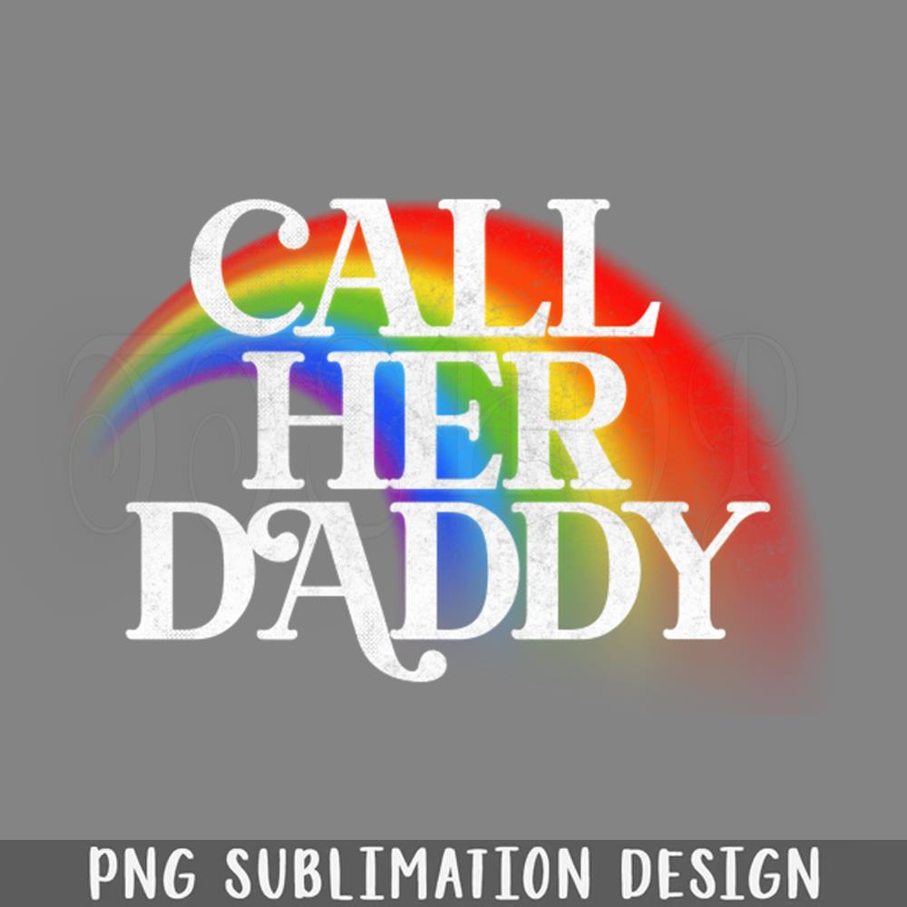 Call Her Daddy Digital Download Png Download Inspire Uplift
