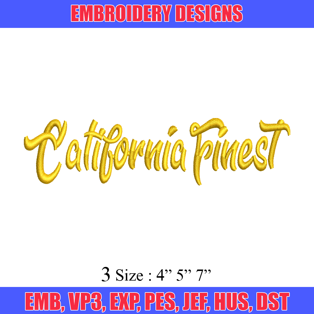 California Finest embroidery design, California Finest embro | Inspire ...