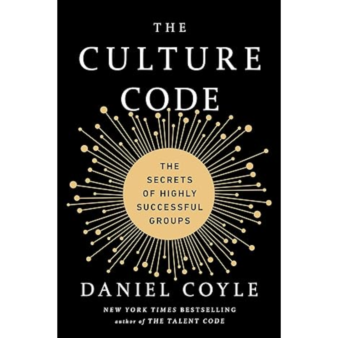 The Culture Code: The Secrets of Highly Successful Groups | Inspire Uplift