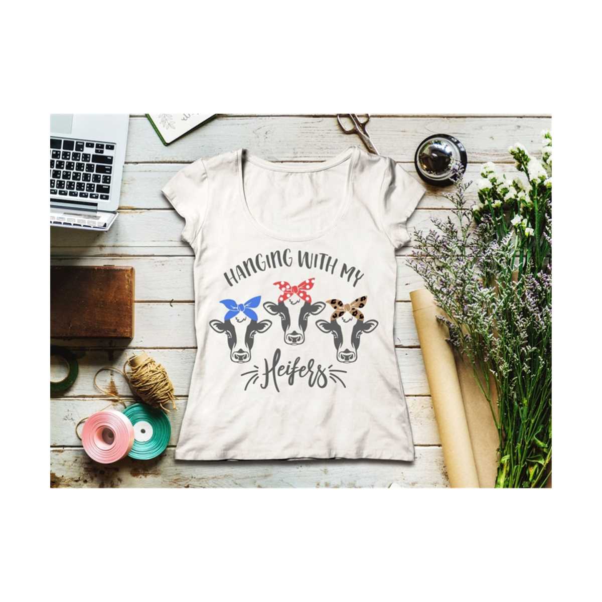 Hanging With My Heifers svg, Funny Cow svg, Hanging Heifers | Inspire ...