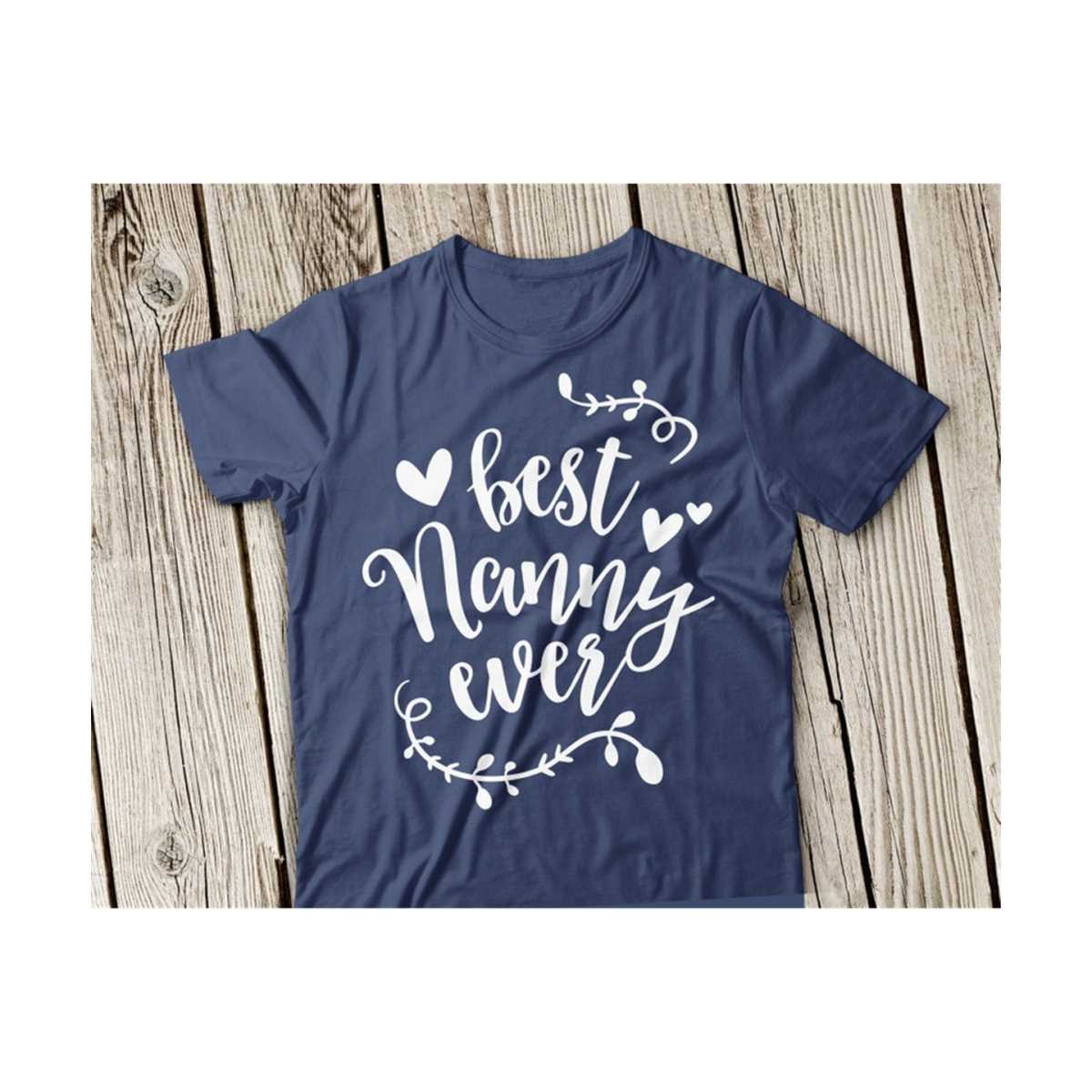 Best Nanny ever svg Best Nana SVG file Grandmother svg Best | Inspire ...