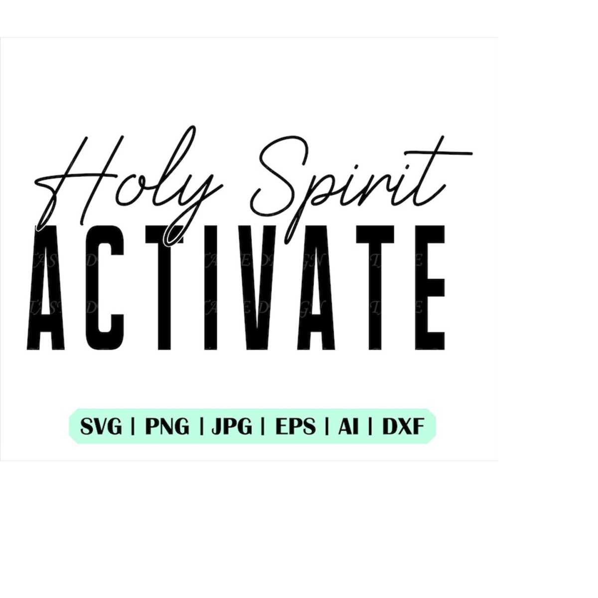 Holy Spirit Activate Svg Holy Spirit Activate Png Religiou Inspire