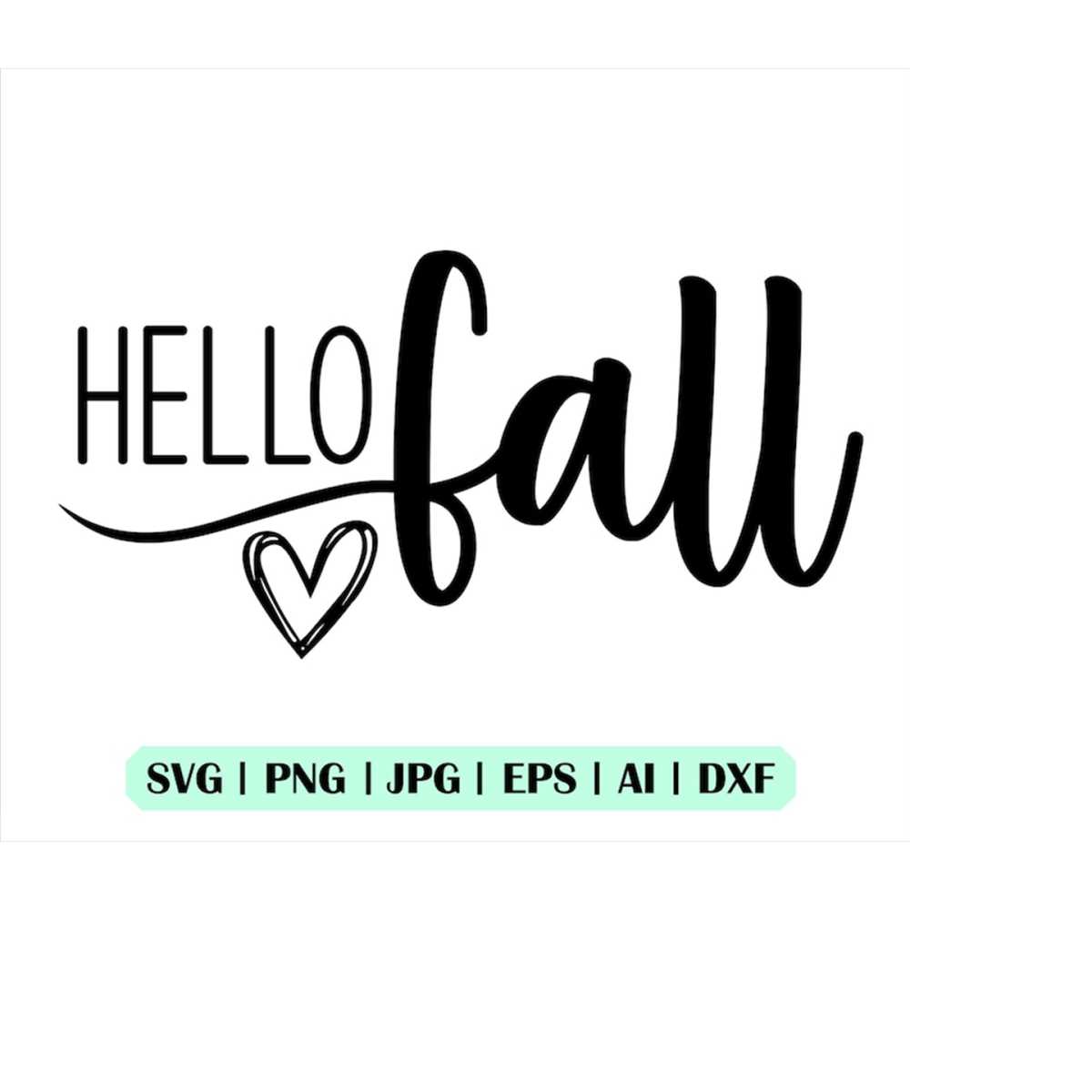 Hello Fall Svg, Hello Fall Png, Hello Fall Dxf, Svg Files fo | Inspire ...