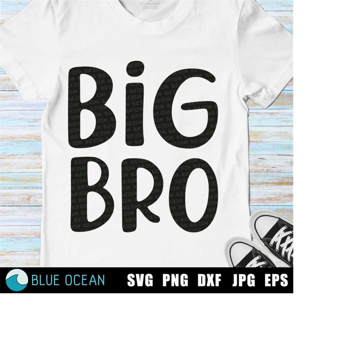 Big Bro SVG, Big Brother SVG, Brother SVG, Cricut svg | Inspire Uplift