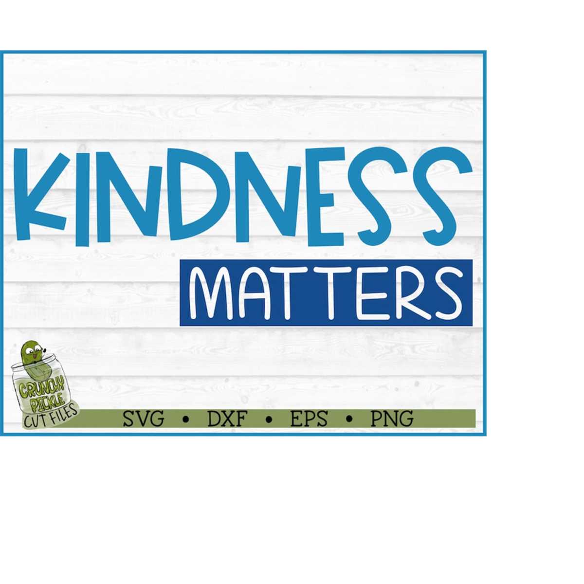 Kindness Matters Inspirational Quote SVG File, dxf, eps, png - Inspire ...