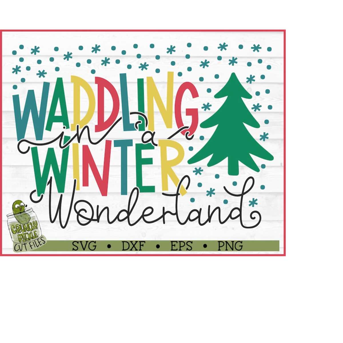 Waddling in a Winter Wonderland Christmas SVG File, dxf, eps - Inspire ...