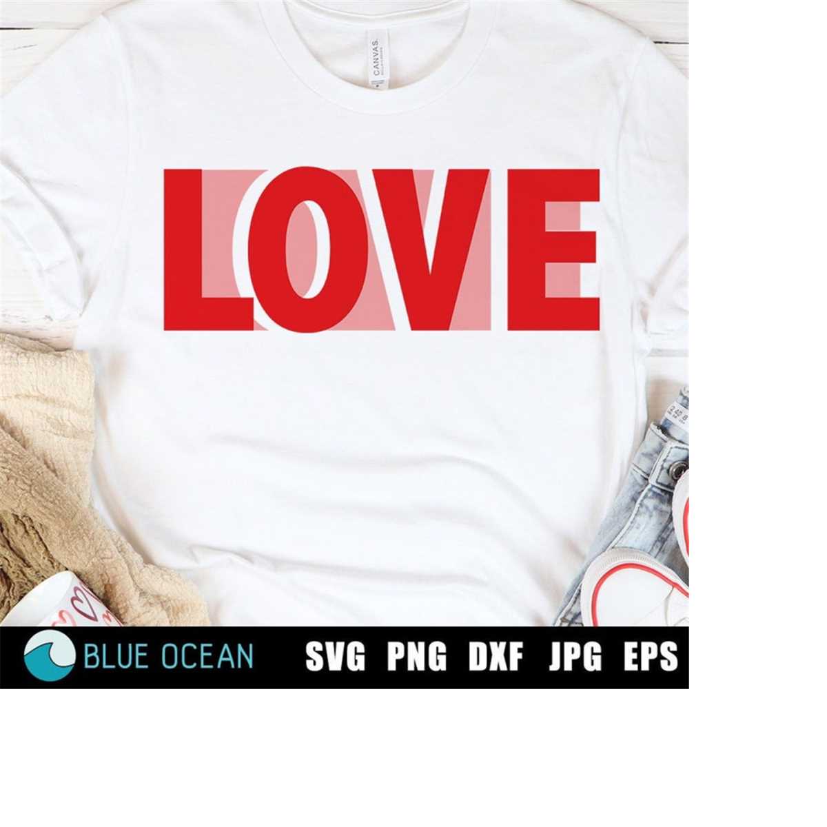 Love SVG, Love word SVG, Valentines day SVG, Love shirt png, - Inspire ...