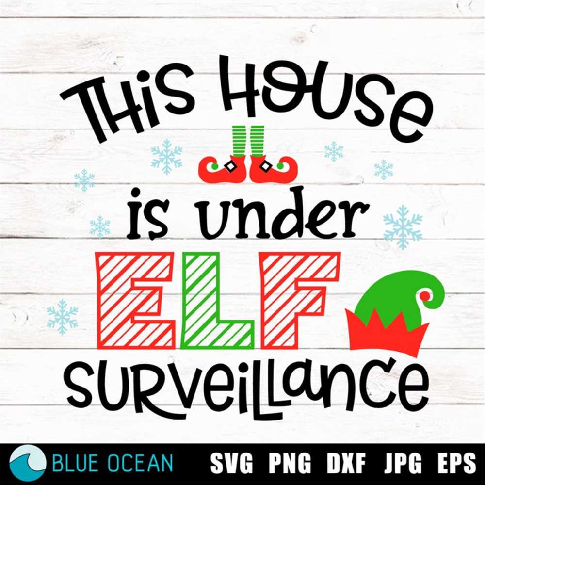 This house is under Elf surveillance SVG, Elf surveillance - Inspire Uplift