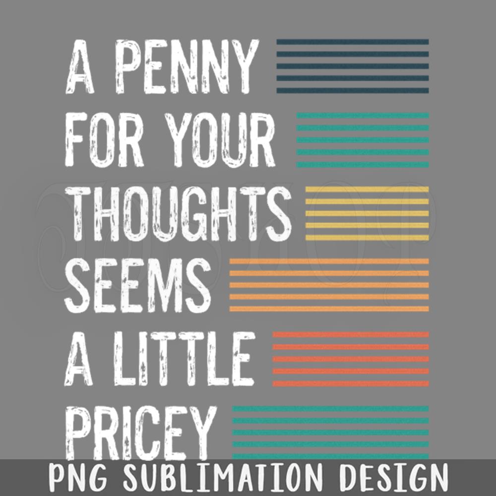 A Penny For Your Thoughts Seems A Lit PNG Download | Inspire Uplift