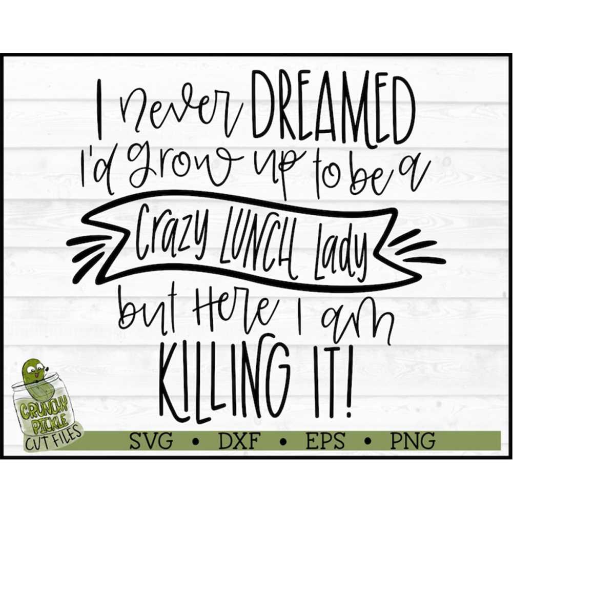 Crazy Lunch Lady SVG File, dxf, eps, png, School Chef svg, C | Inspire ...