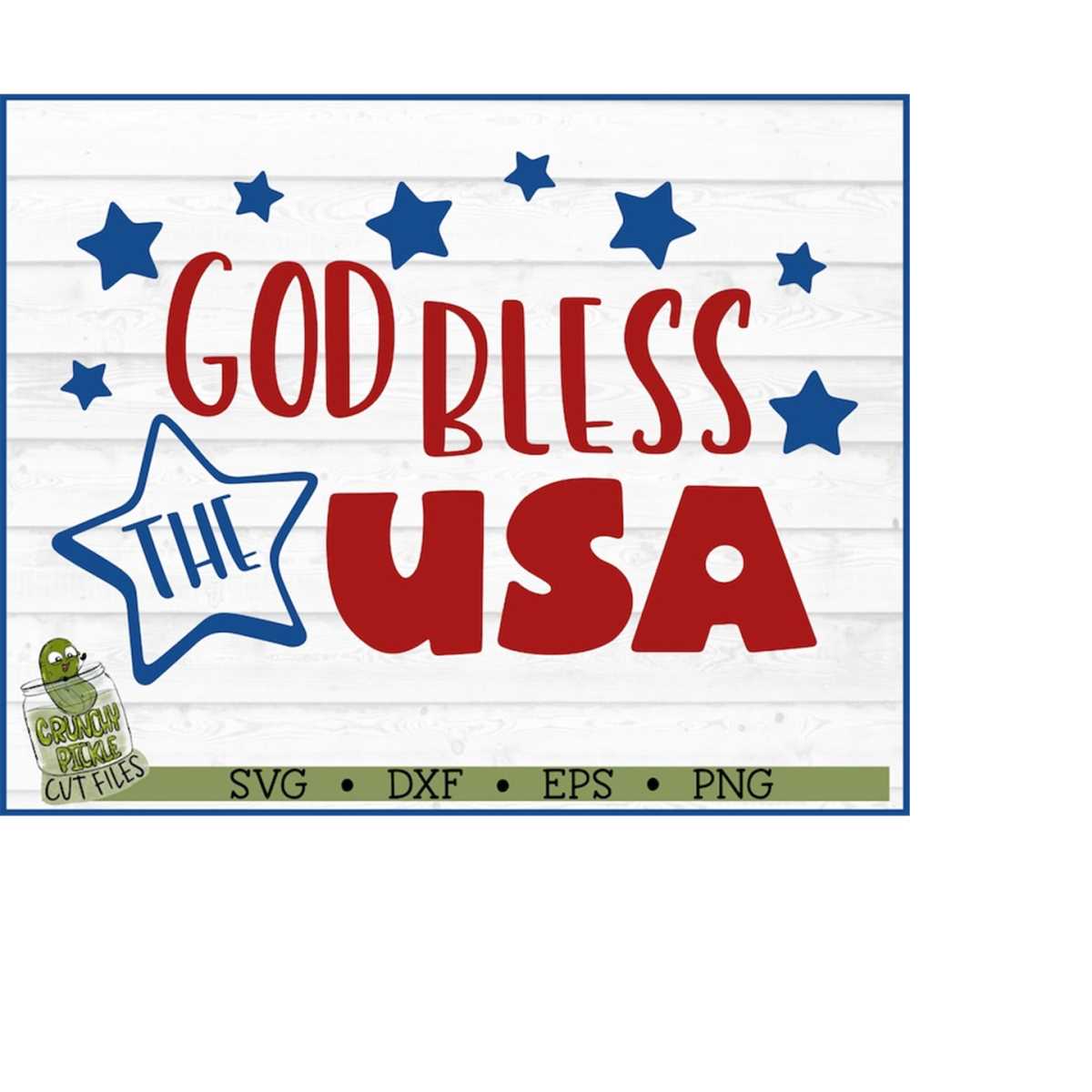 God Bless the USA SVG File, dxf, eps, png, July 4th svg, Pat | Inspire ...