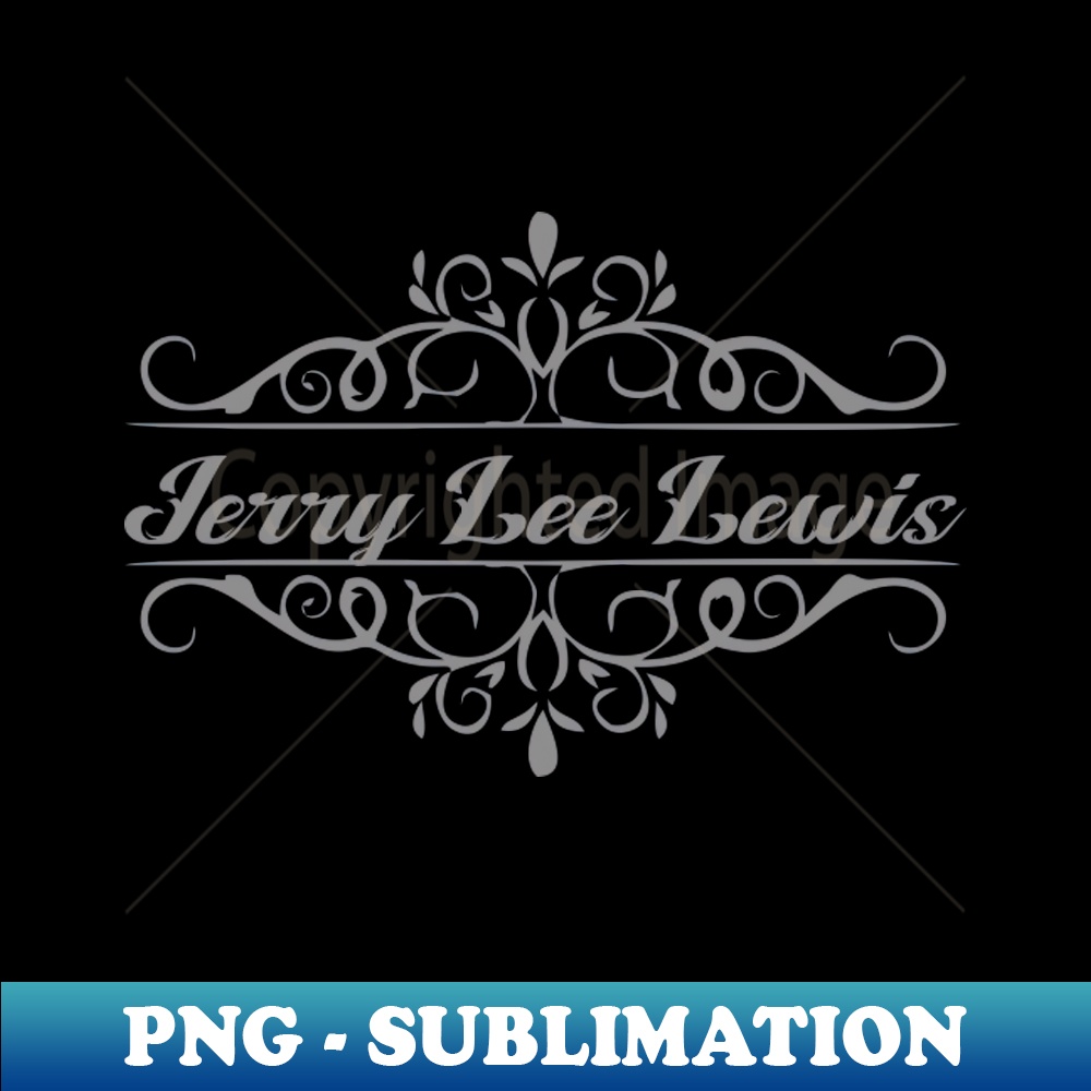 Nice Jerry Lee lewis - Signature Sublimation PNG File - Crea | Inspire ...