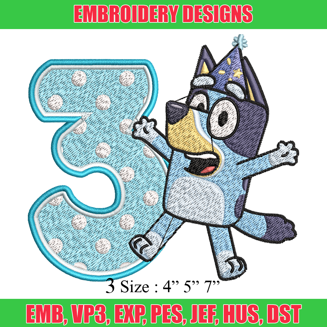 Bluey 3rd Birthday Embroidery design, Bluey Cartoon Embroide | Inspire ...
