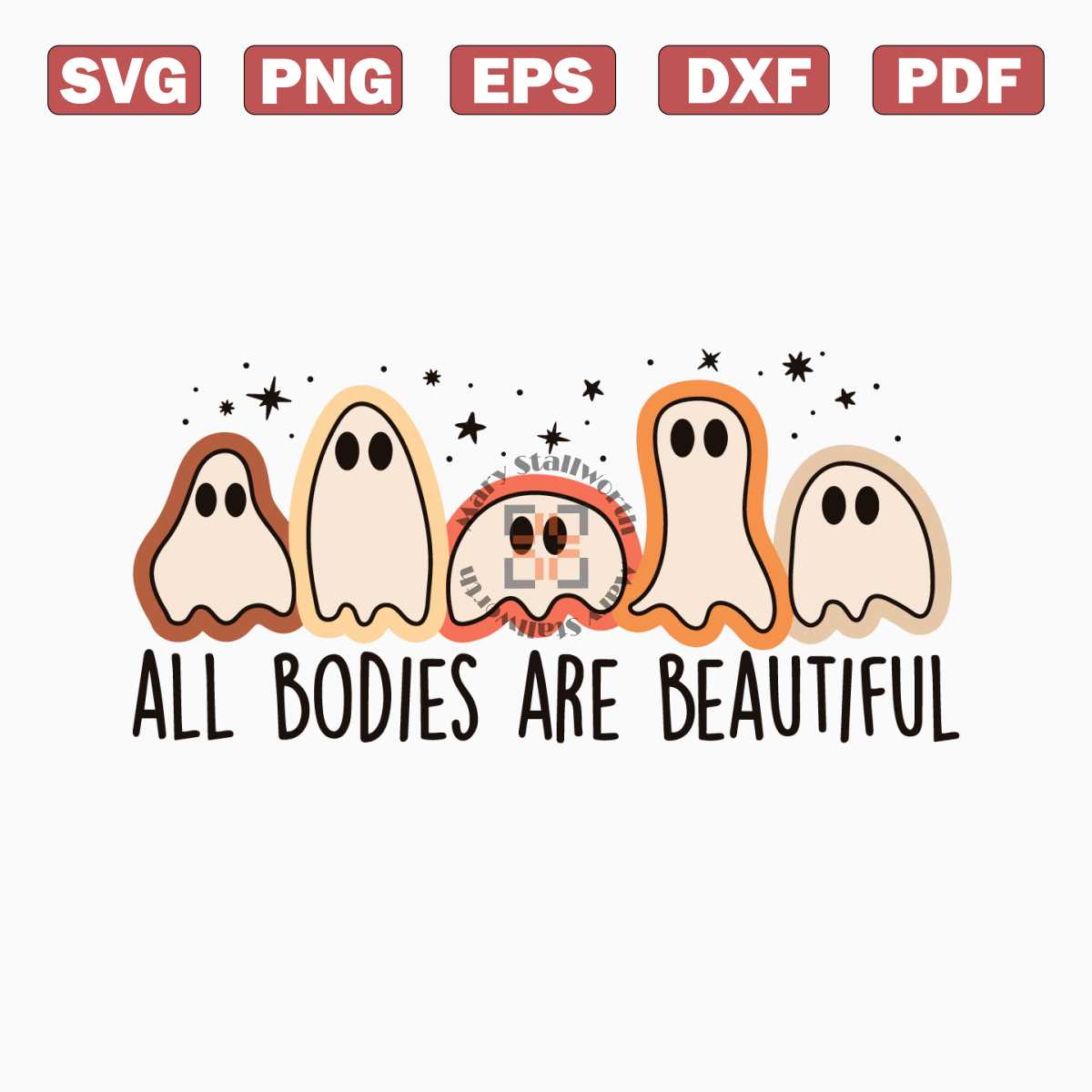 All Bodies Are Beautiful Body Ghost SVG Cutting Digital File | Inspire ...