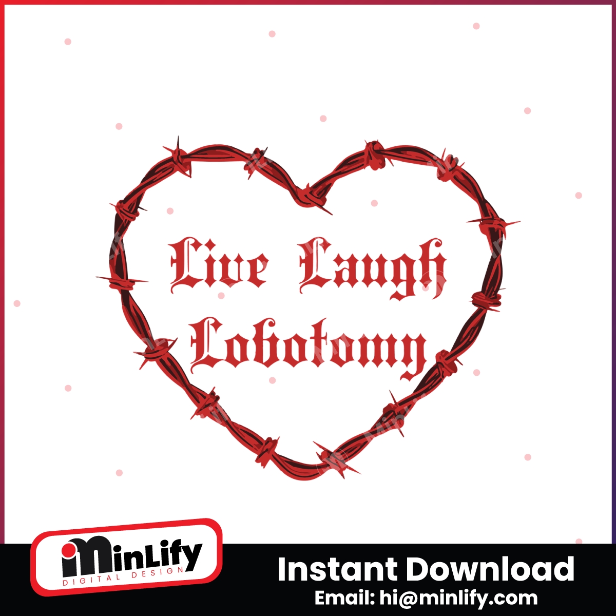 Funny Ironic Live Laugh Lobotomy SVG Cutting Digital File - Inspire Uplift