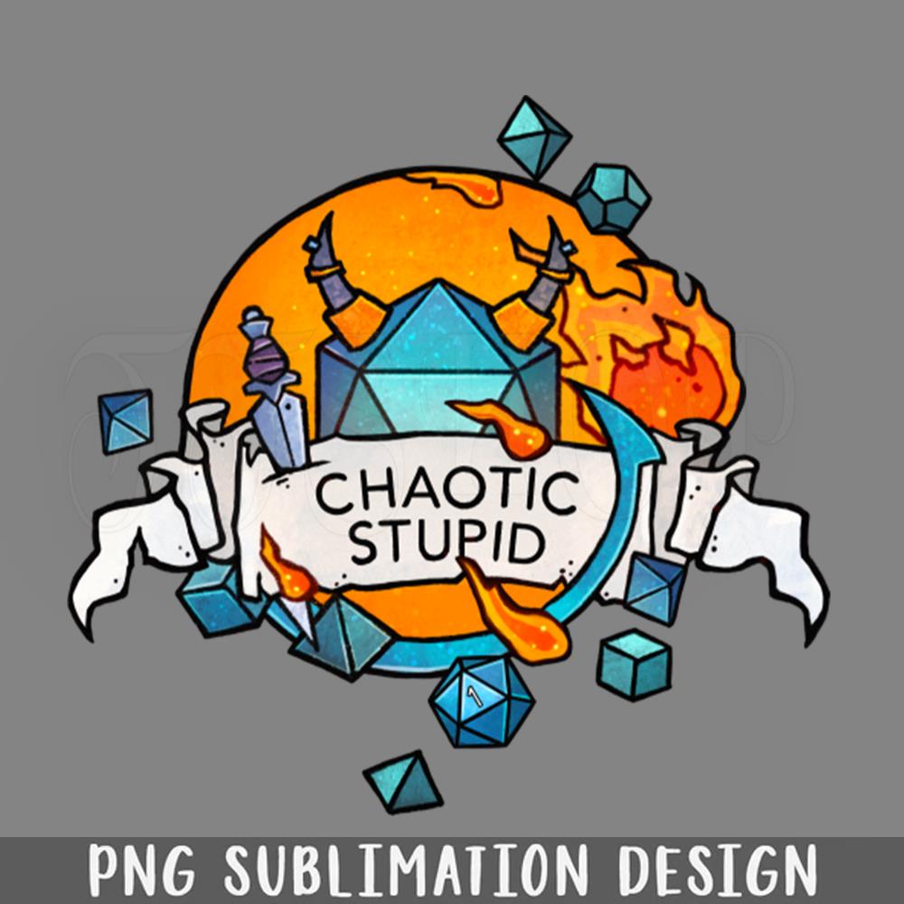 Chaotic Stupid DnD Alignment is no joke PNG Download | Inspire Uplift