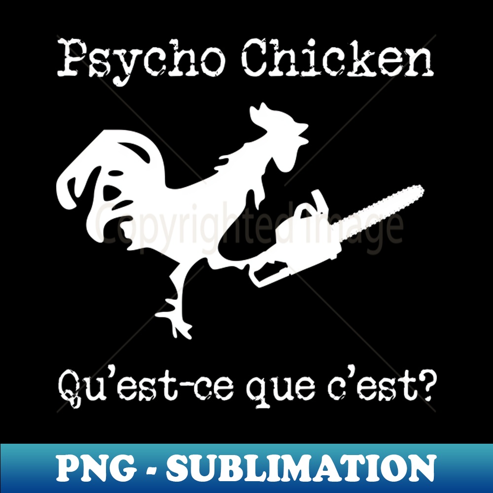 Psycho Chicken - High-Quality PNG Sublimation Download - Stu | Inspire ...