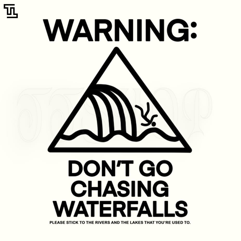 Dont Go Chasing Waterfalls Music PNG | Inspire Uplift