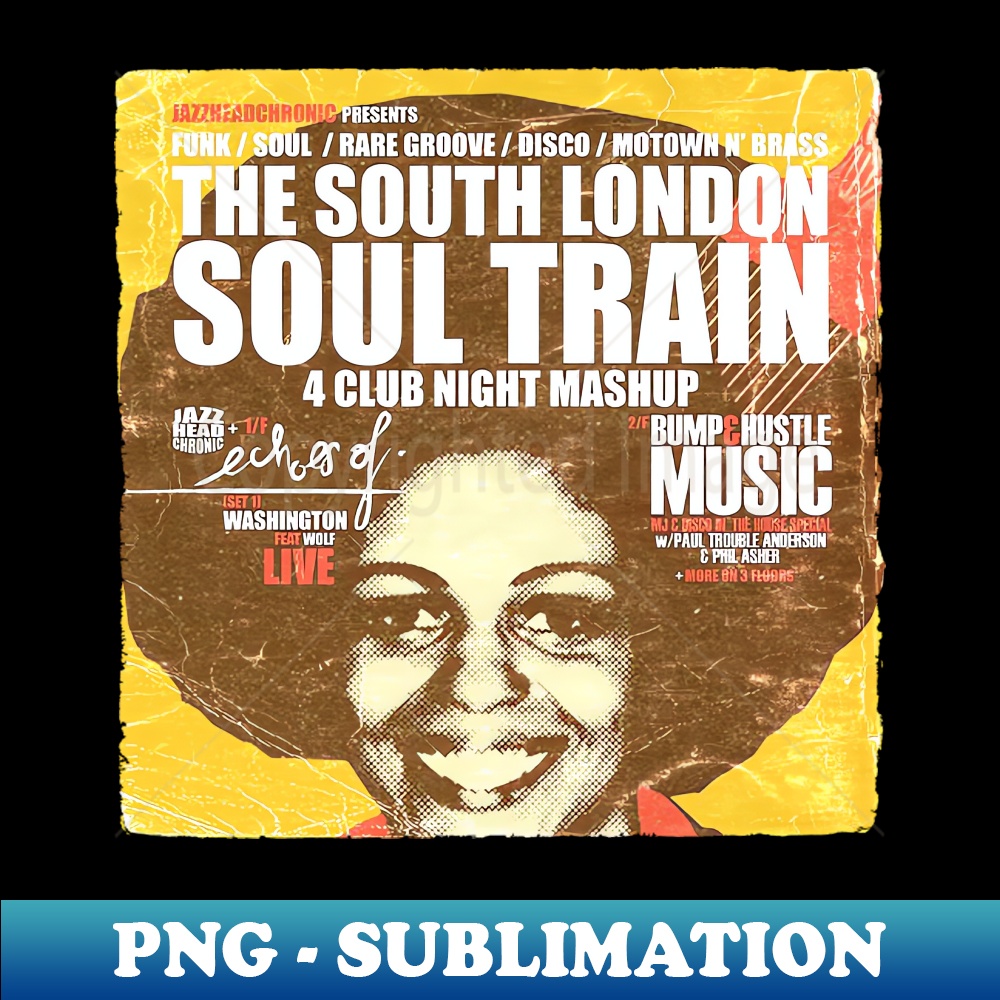 POSTER TOUR - SOUL TRAIN THE SOUTH LONDON 1 - Creative Subli - Inspire ...