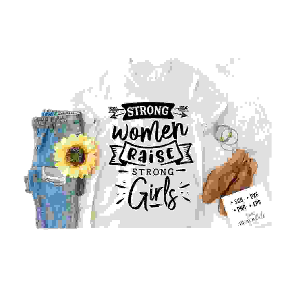 Strong women raise strong girls SVG, Strong woman | Inspire Uplift