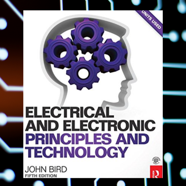 Electrical and Electronic Principles and Technology, 5th ed | Inspire ...
