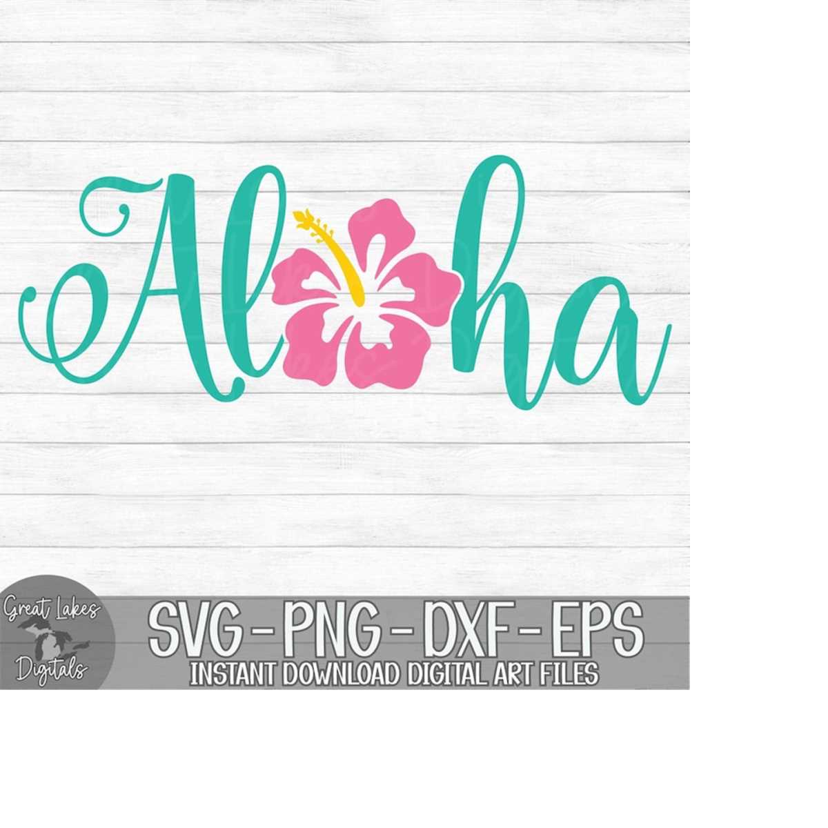 Aloha - Instant Digital Download - svg, png, dxf, and eps fi - Inspire ...