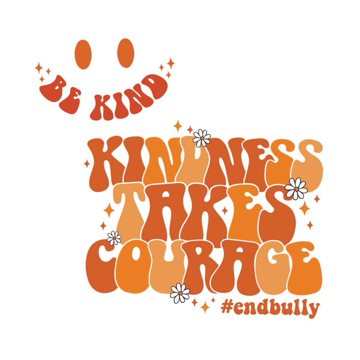 Kindness Takes Courage Be Kind SVG Cutting Digital File | Inspire Uplift