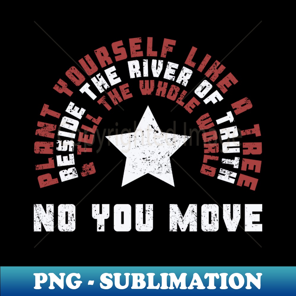 No You Move - PNG Transparent Sublimation File - Spice Up Yo | Inspire ...