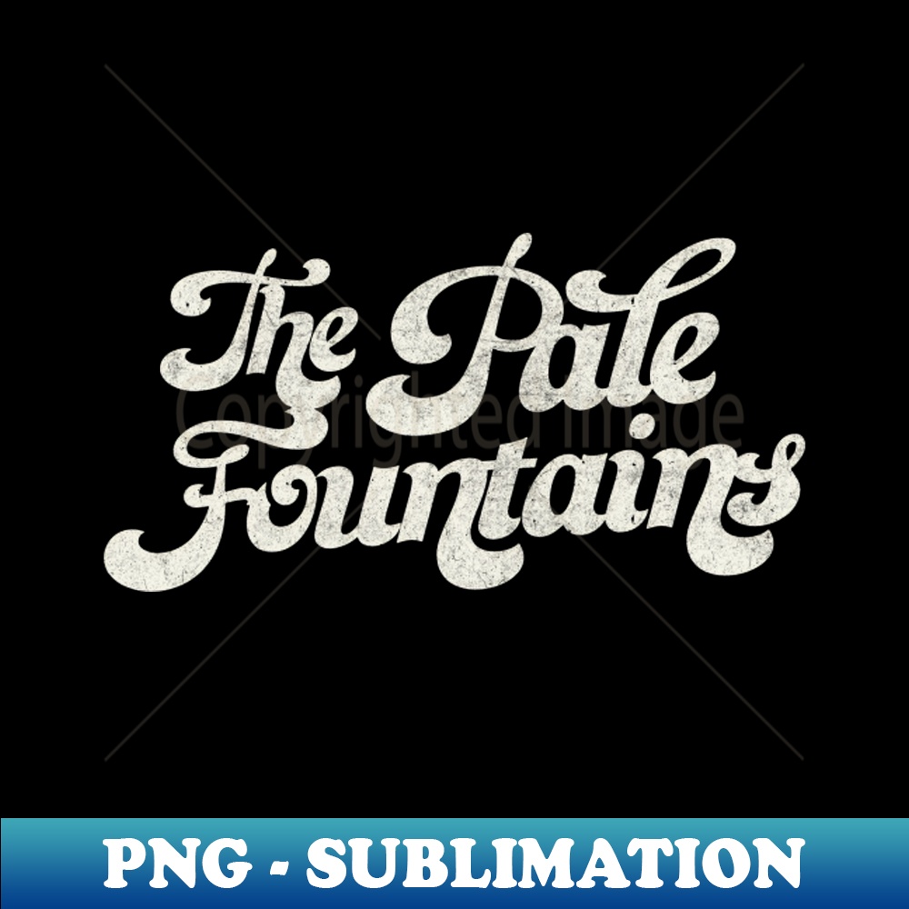 The Pale Fountains - Trendy Sublimation Digital Download - B | Inspire ...