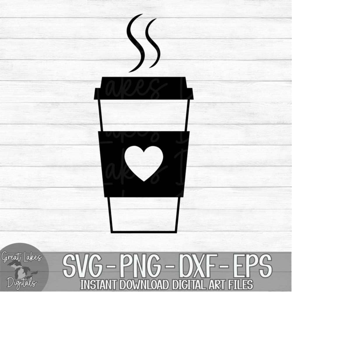 Coffee Cup - Instant Digital Download - svg, png, dxf, and e - Inspire ...