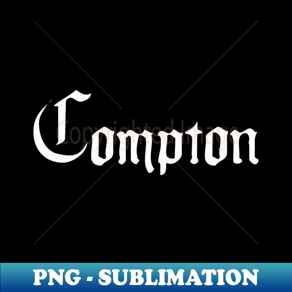 Compton - Exclusive Sublimation Digital File - Defying the N - Inspire ...