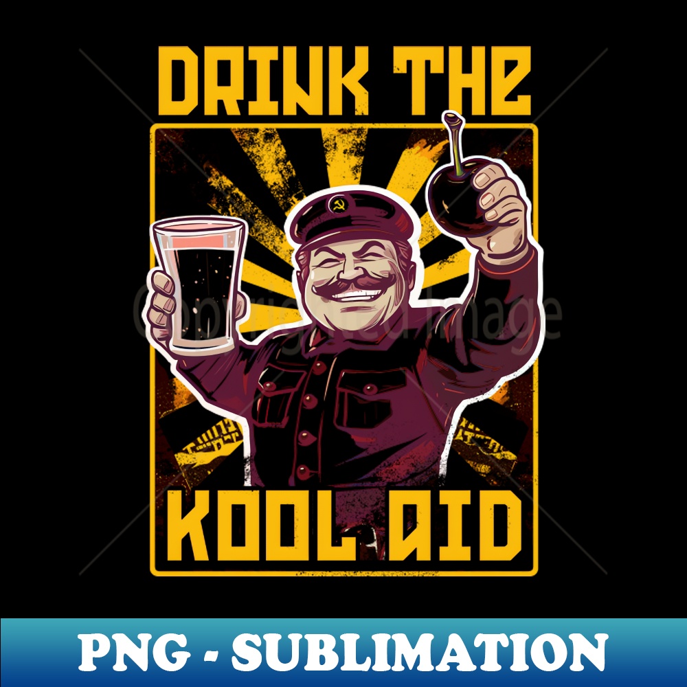 Drink The Kool-Aid - Retro Communist Meme - PNG Transparent - Inspire ...