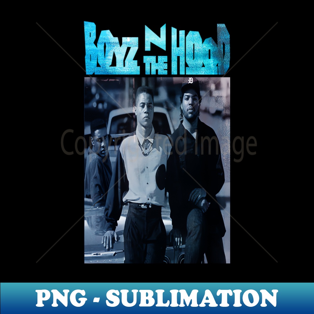 Boyz N The Hood - Modern Sublimation PNG File - Vibrant and | Inspire ...