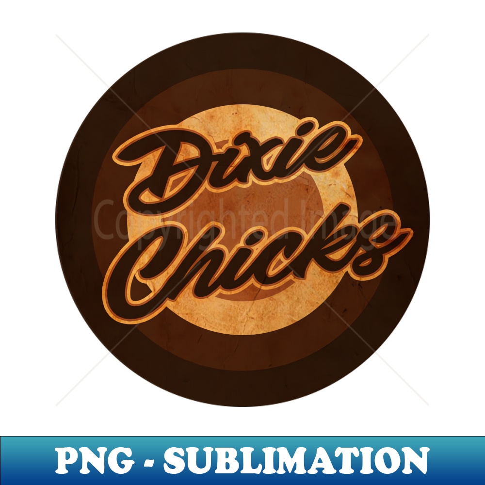 dixie chicks - Vintage Sublimation PNG Download - Revolution - Inspire ...