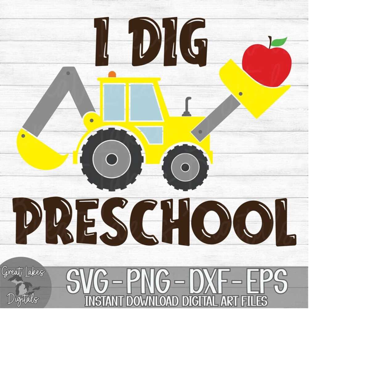 I Dig Preschool - Instant Digital Download - svg, png, dxf, | Inspire ...