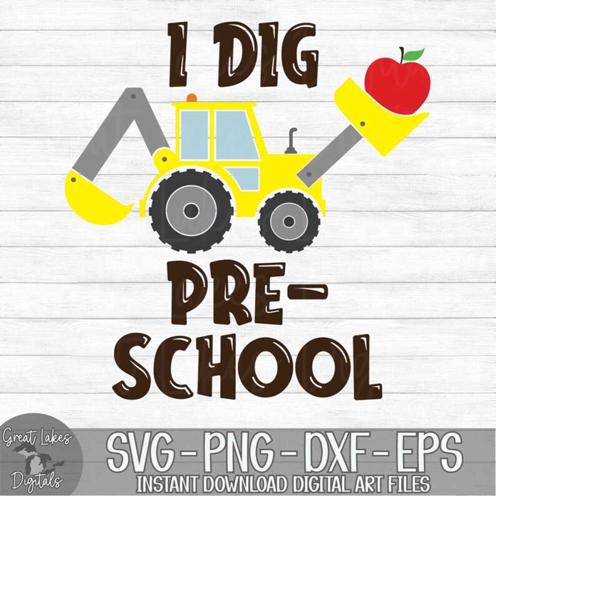 I Dig Preschool - Instant Digital Download - svg, png, dxf, | Inspire ...