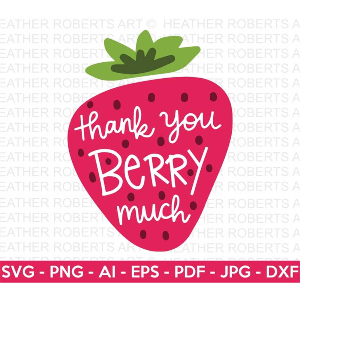 Thank You Berry Much SVG, Thank You Sign, Strawberry SVG, Th | Inspire ...