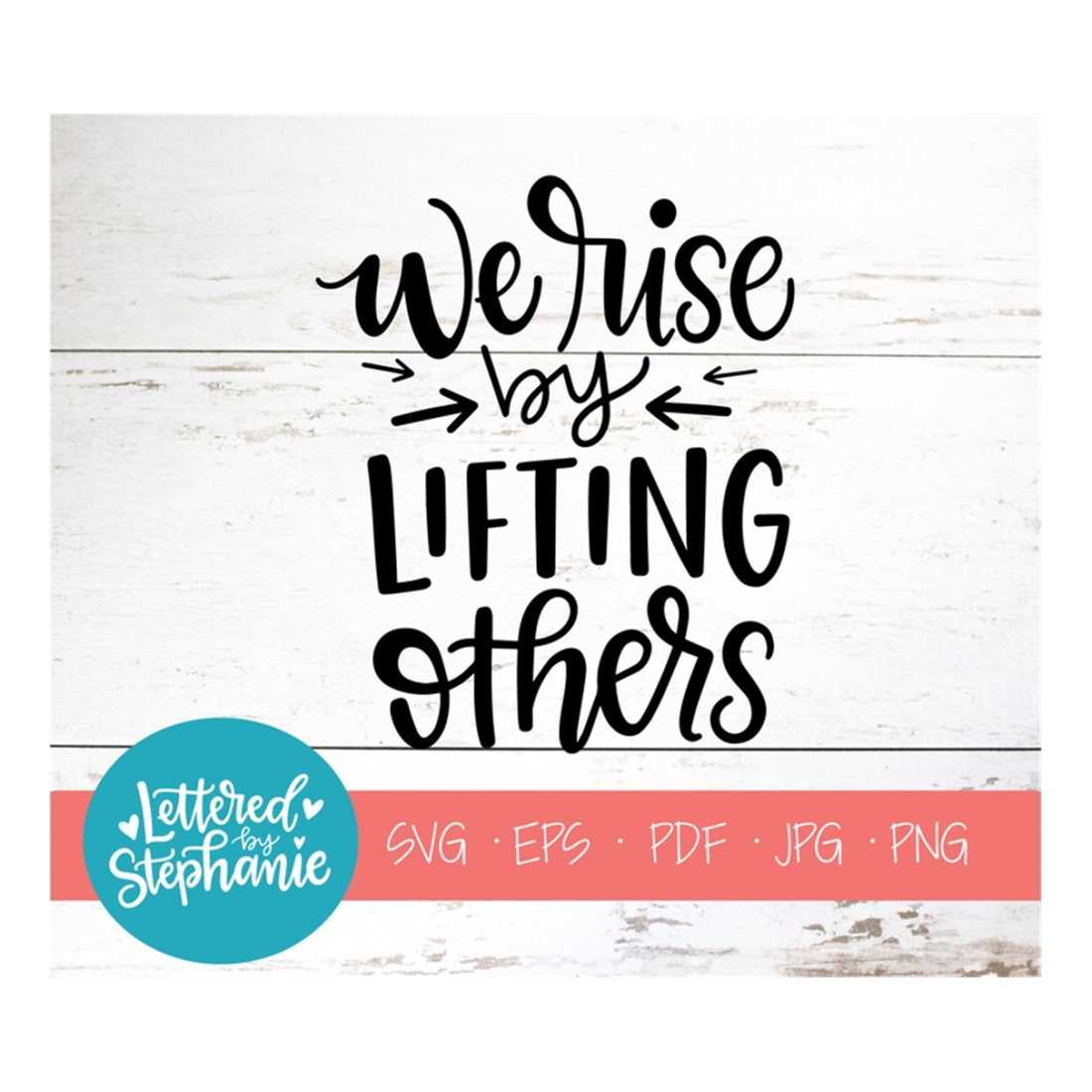 We rise by lifting others, SVG Cut File, svg quote, svg, gra | Inspire ...