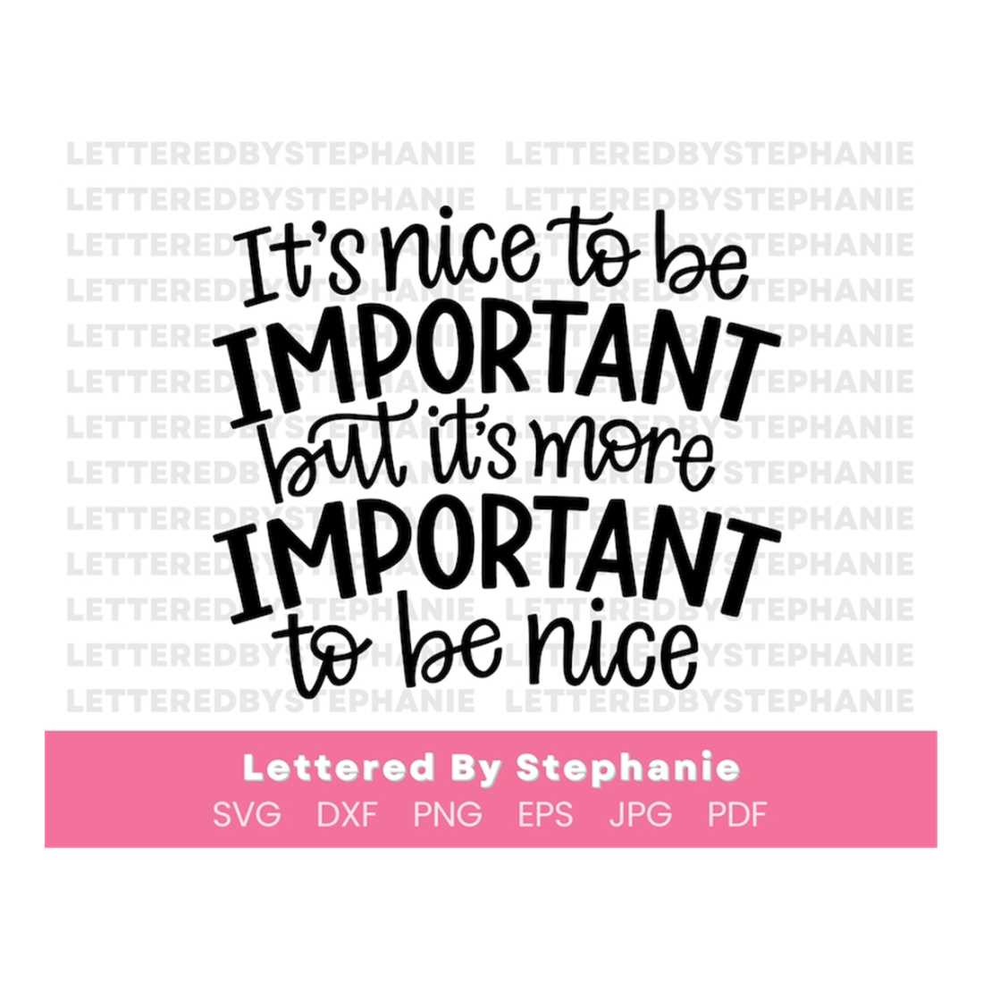 Be nice quote svg, It's nice to be important but its more im | Inspire ...