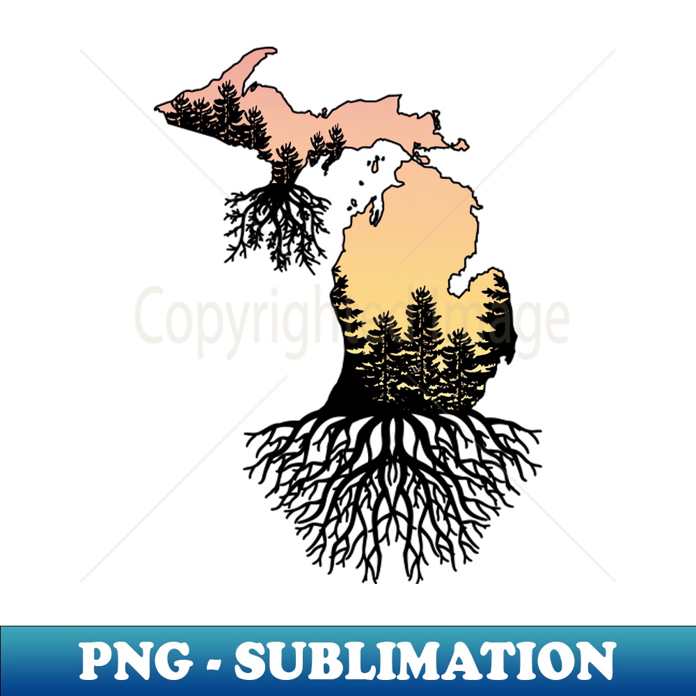 Michigan Roots Run Deep - Aesthetic Sublimation Digital File - Inspire ...