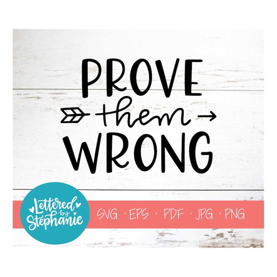 Prove Them Wrong, SVG Cut File, dxf, digital file, svg, hand | Inspire ...