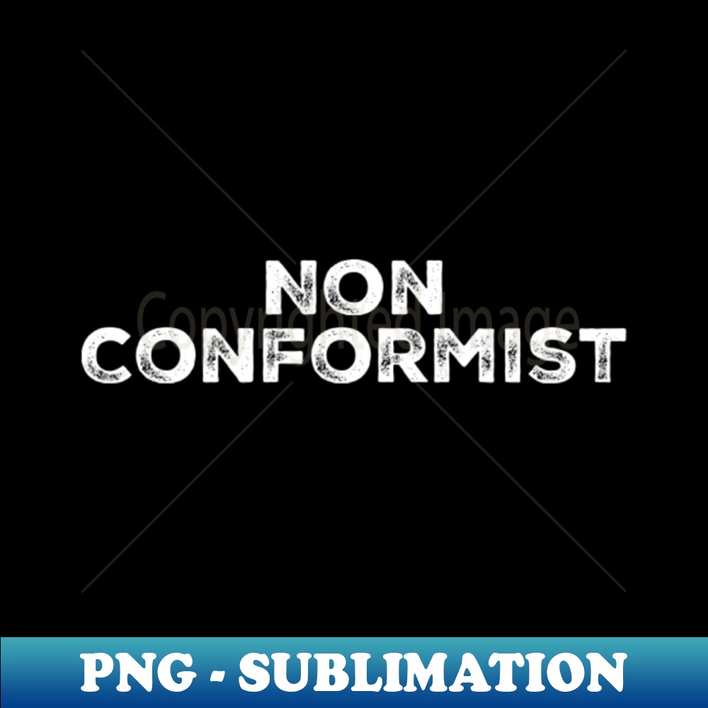 Non conformist - Sublimation-Ready PNG File - Add a Festive | Inspire ...